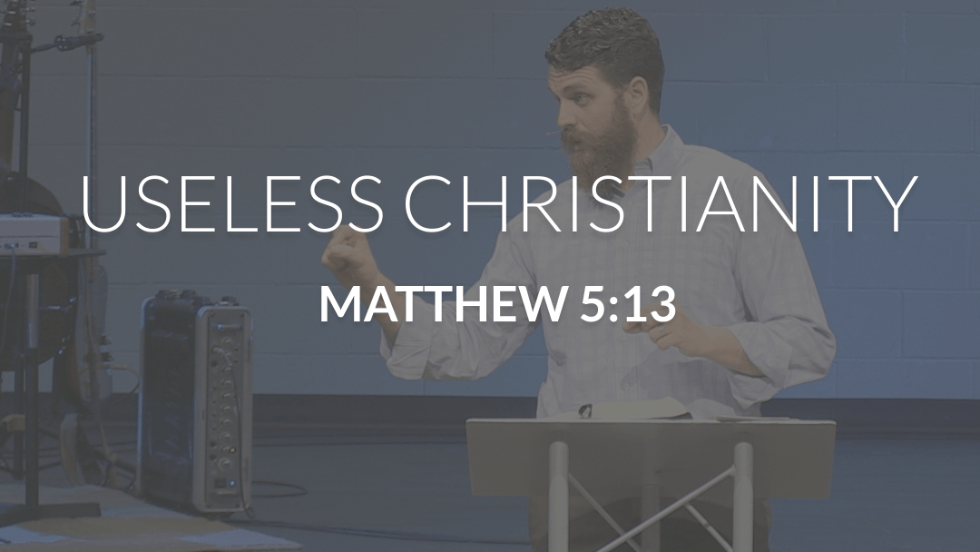 Useless Christianity - Trinity Bible Chapel