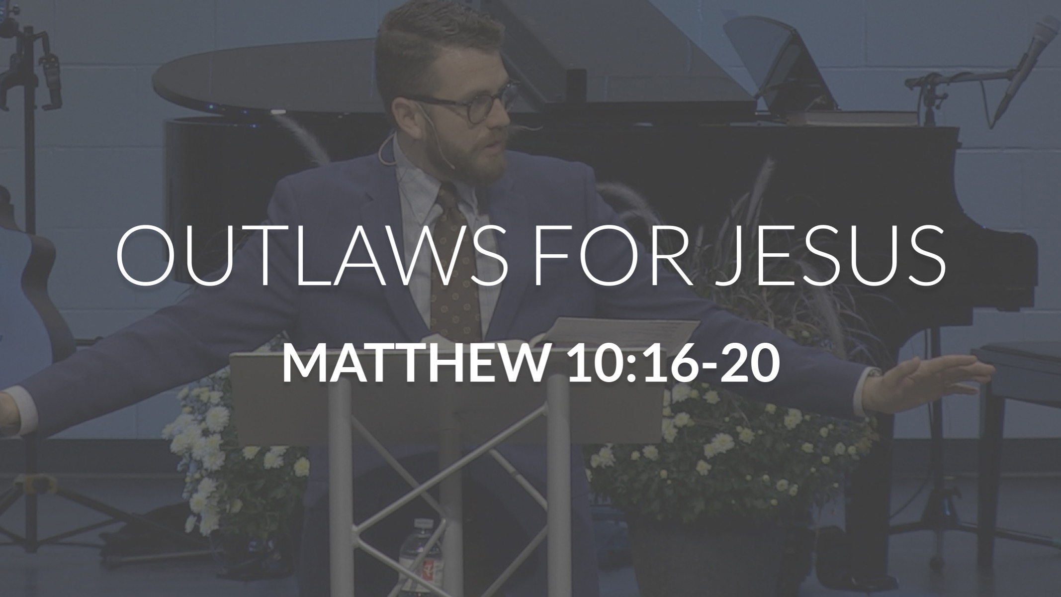 Outlaws for Jesus - Trinity Bible Chapel