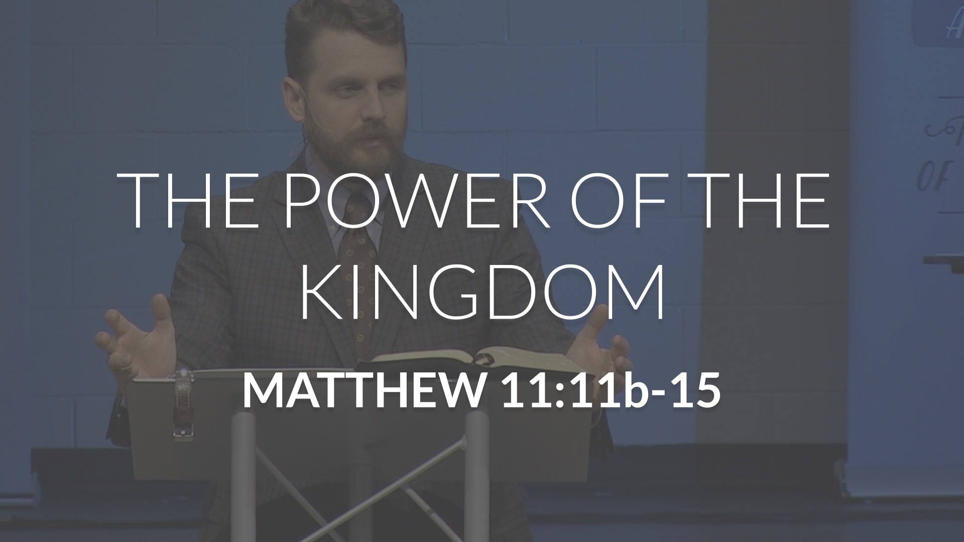 The Power of the Kingdom - Trinity Bible Chapel