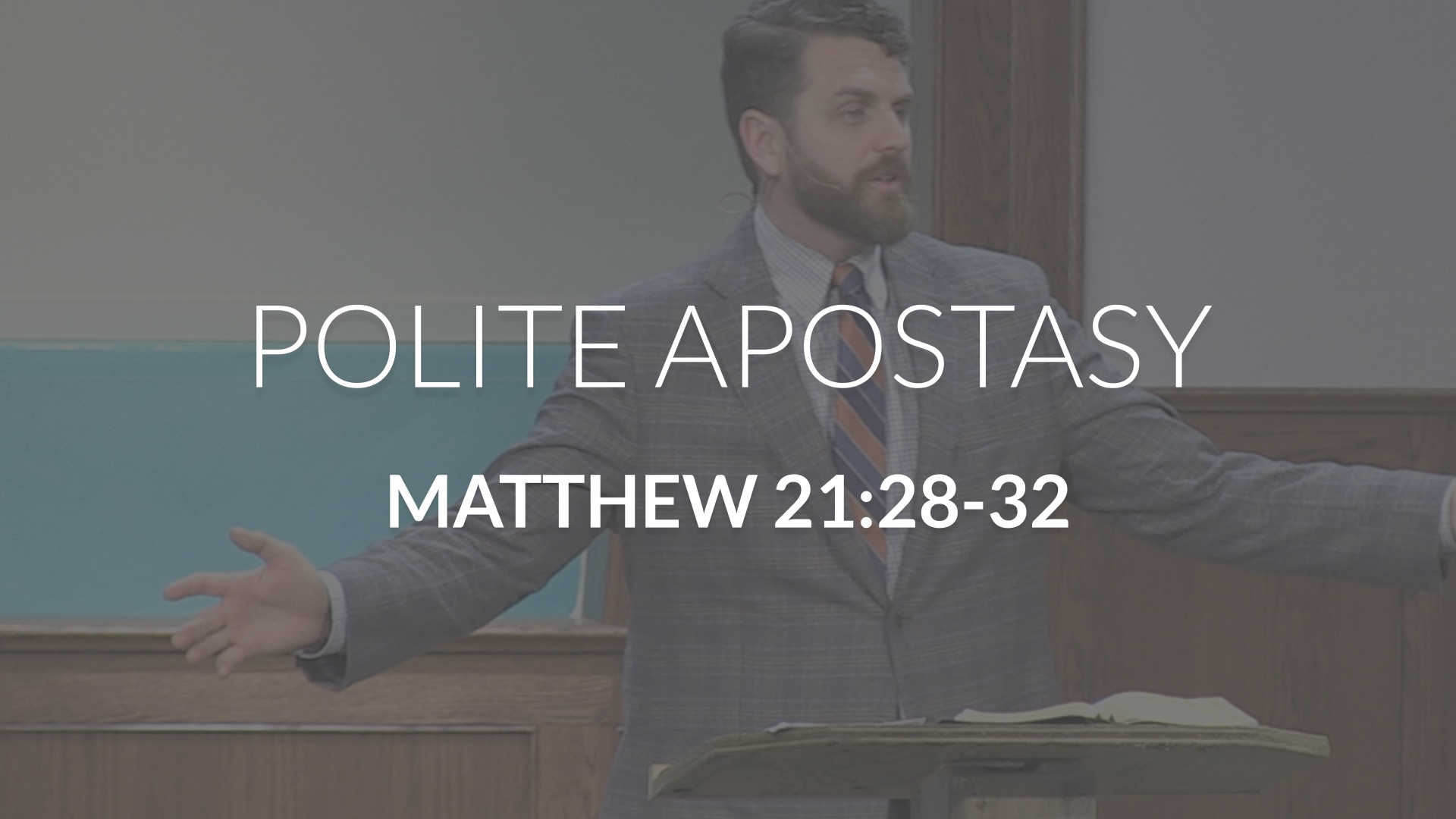 Polite Apostasy - Trinity Bible Chapel