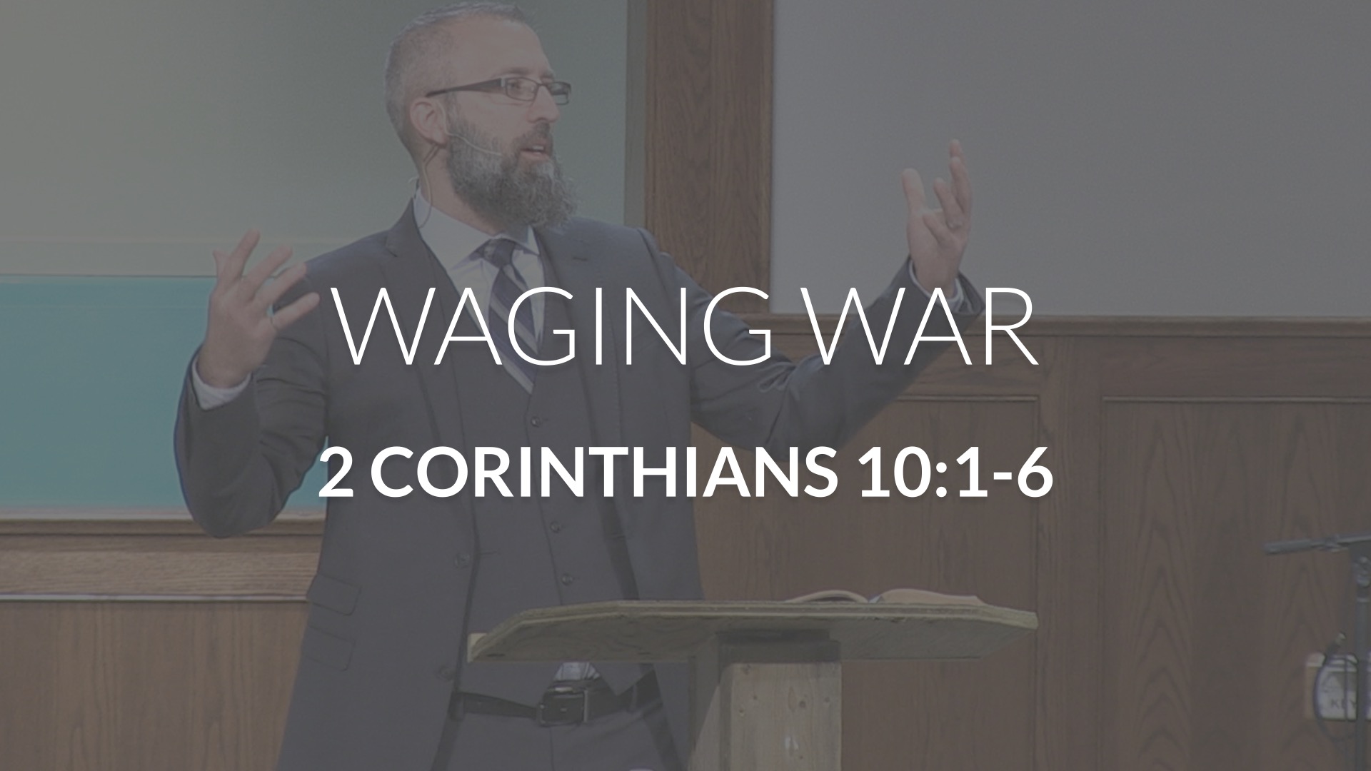Waging War - Trinity Bible Chapel