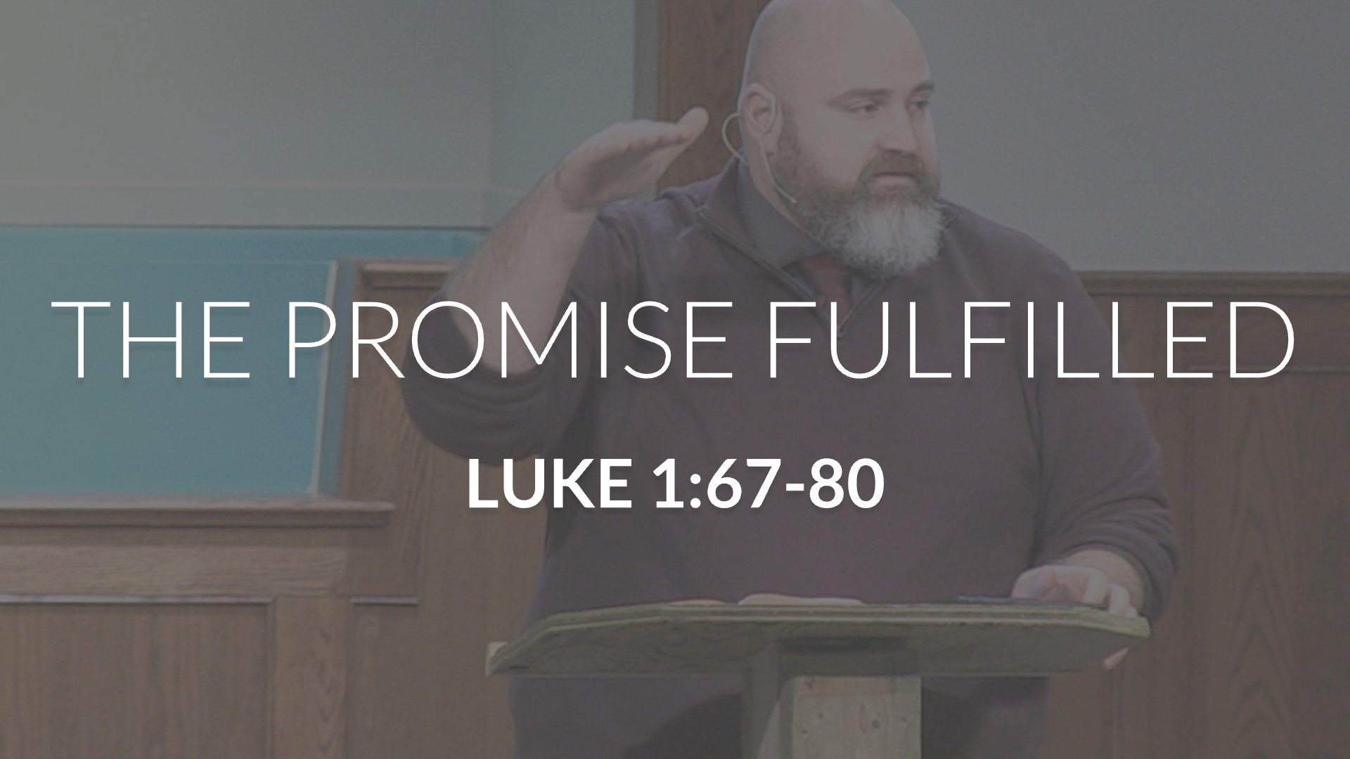 The Promise Fulfilled - Trinity Bible Chapel