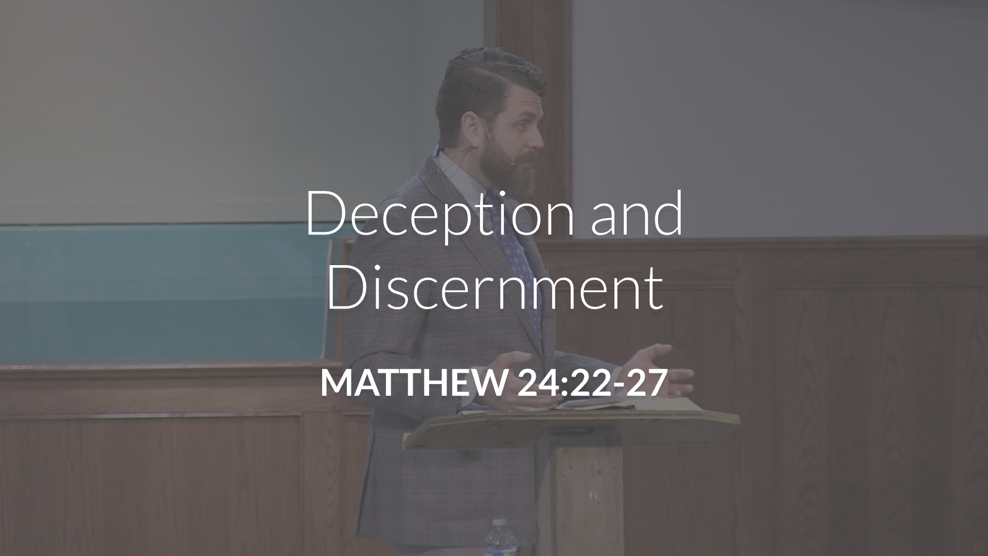 Deception and Discernment - Trinity Bible Chapel