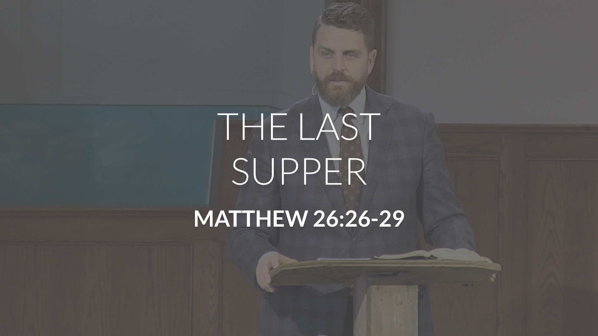 The Last Supper - Trinity Bible Chapel