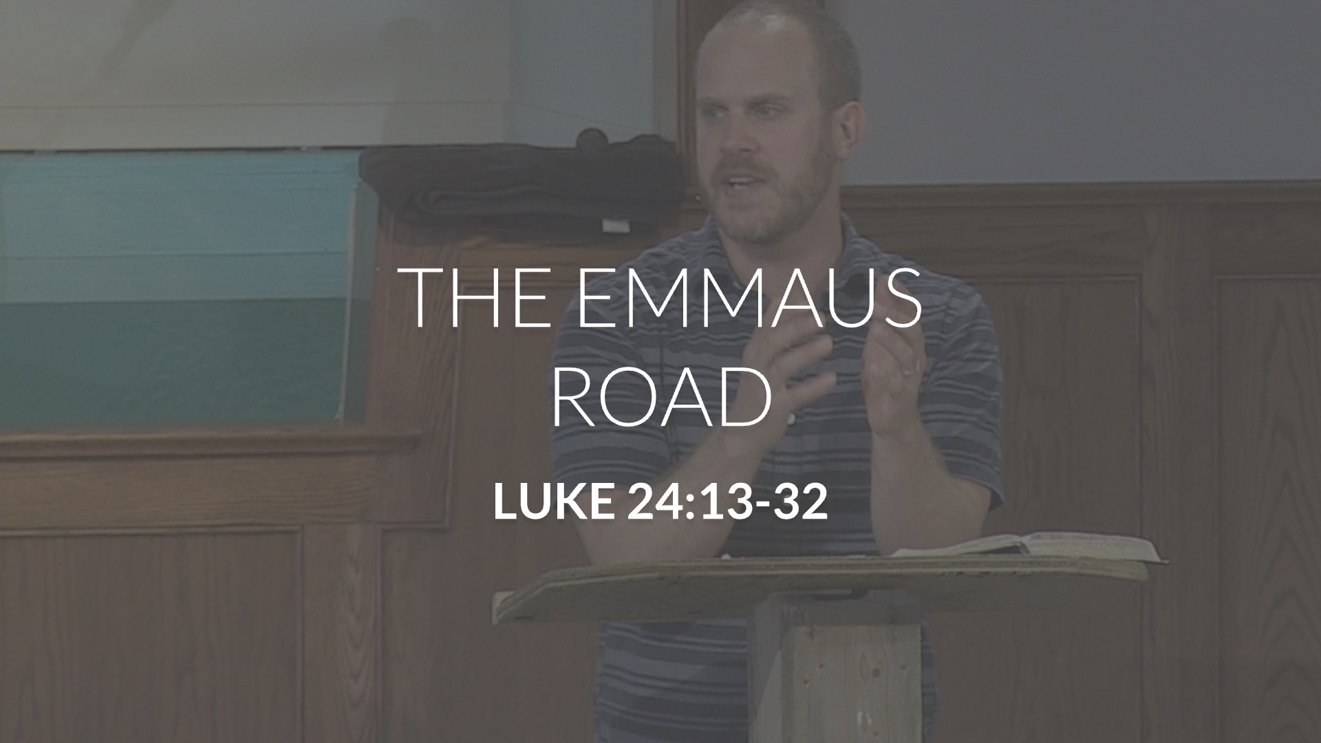 The Emmaus Road - Trinity Bible Chapel