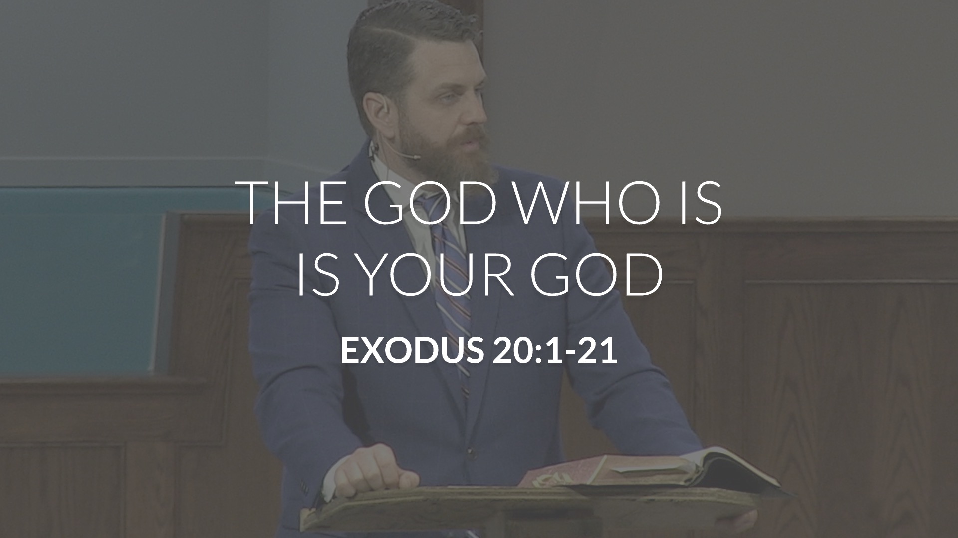 The God Who Is Is Your God - Trinity Bible Chapel