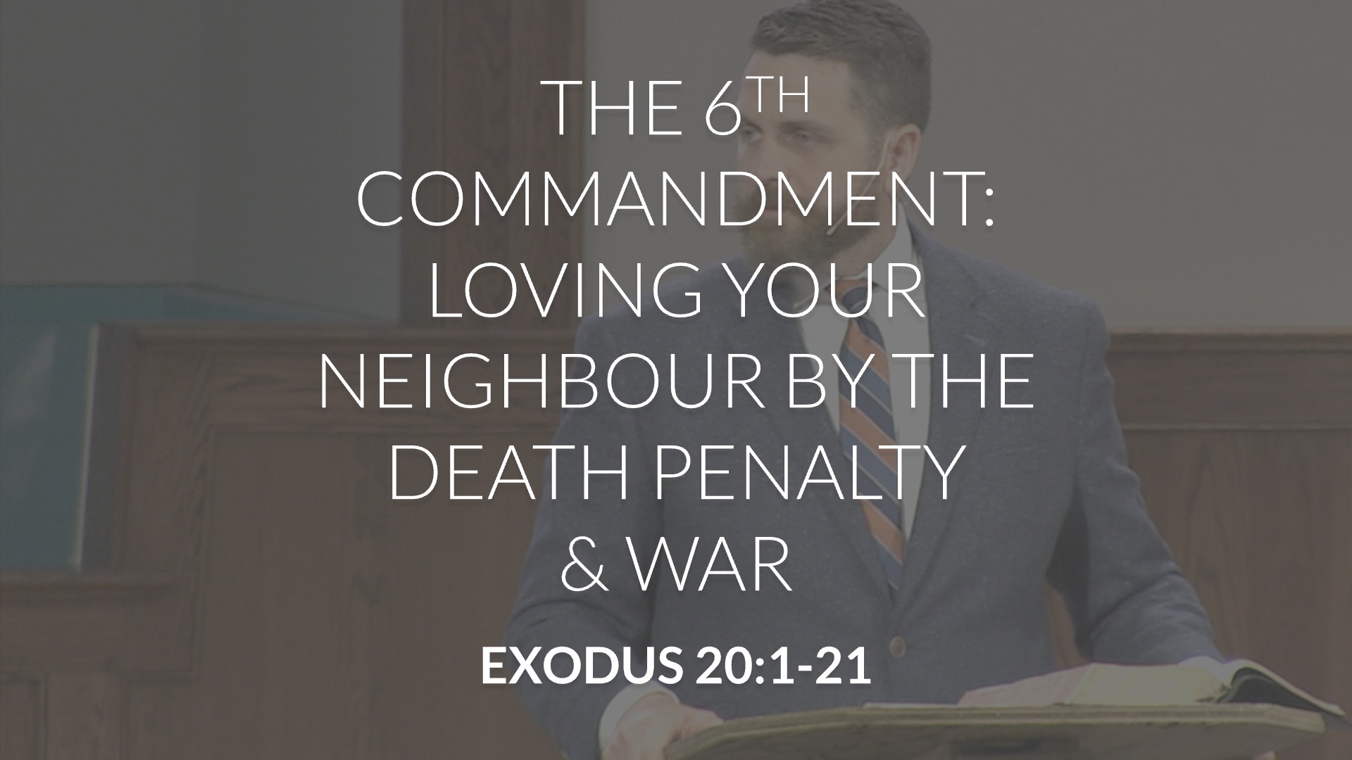 The 6th Commandment: Loving Your Neighbour by the Death Penalty & War ...