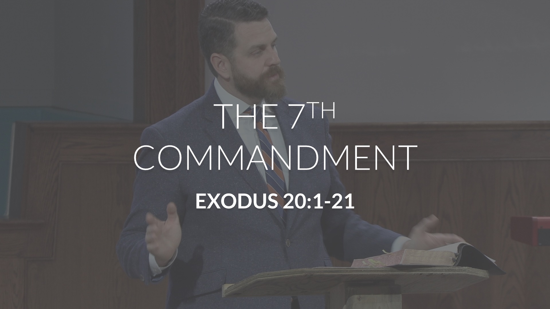 The 7th Commandment - Trinity Bible Chapel