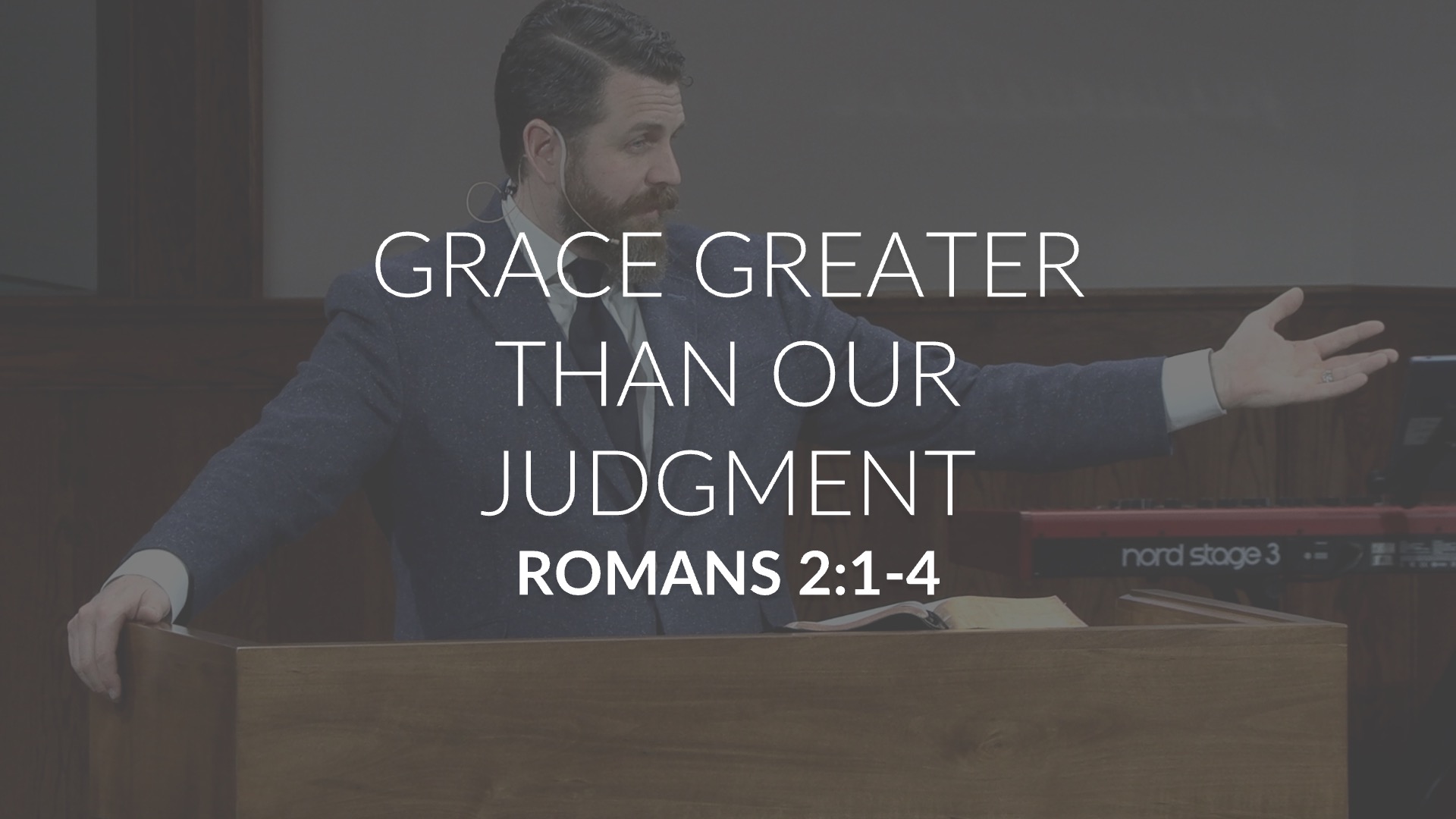 Grace Greater Than Our Judgment - Trinity Bible Chapel